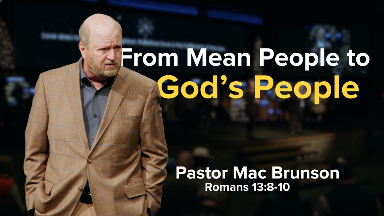 From Mean People to God's People | Valleydale Sunday Sermon | Dr. Mac ...