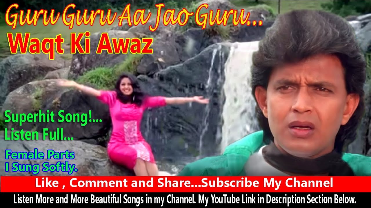 Guru Guru Aa Jao Guru Song | Waqt Ki Awaz | Golden Hindi Song | Popular ...