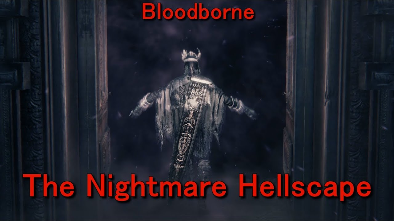 Ep.18: The Nightmare Hellscape | Bloodborne - YouTube