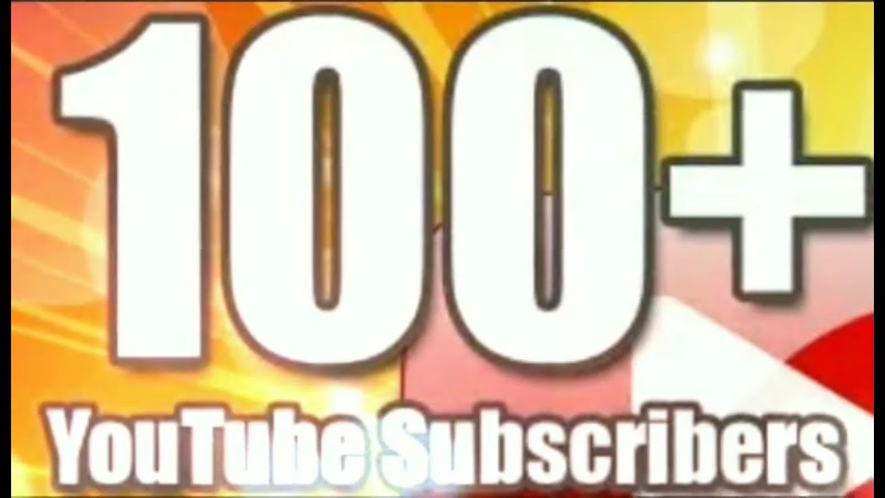 Thanks for 100 Subscribers :) - YouTube