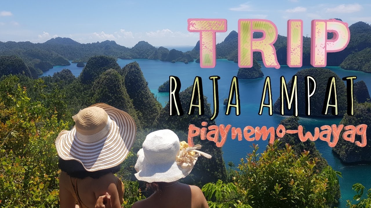5 HARI DI RAJA AMPAT . SPOT APA AJA YANG BISA DIKUNJUNGIN (piaynemo ...