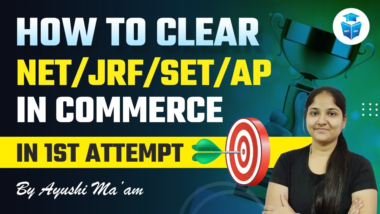 How to clear NET JRF 2022 23 in Commerce in 1st Attempt by Ayushi Mam ...