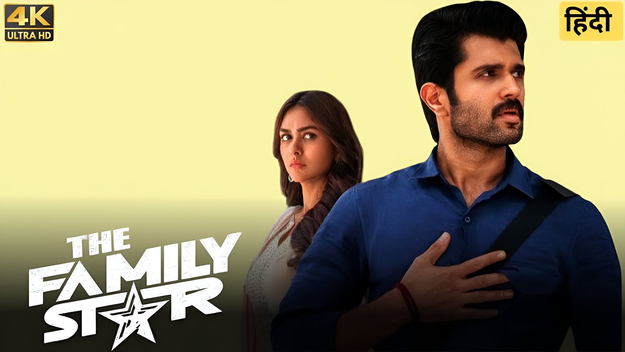 The Family Star Full HD | Vijay Deverakonda, Mrunal Thakur | Romantic ...