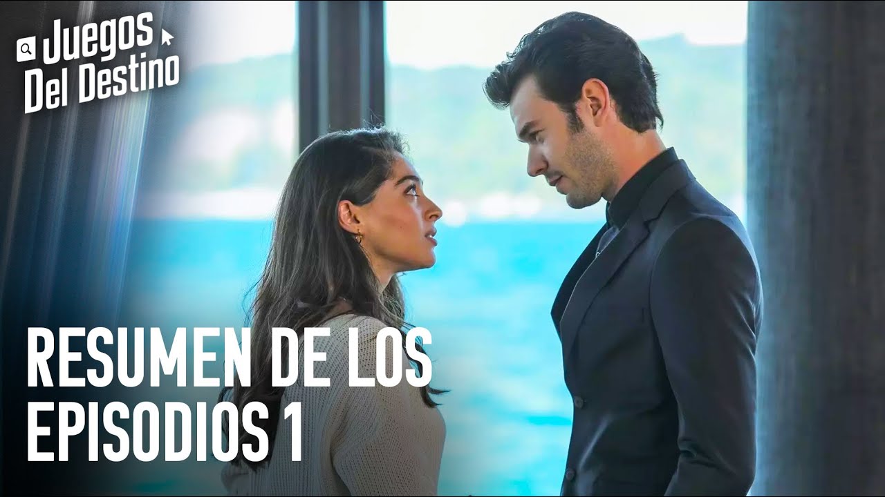 Juegos Del Destino | Resumen De Los Episodios 1 - YouTube