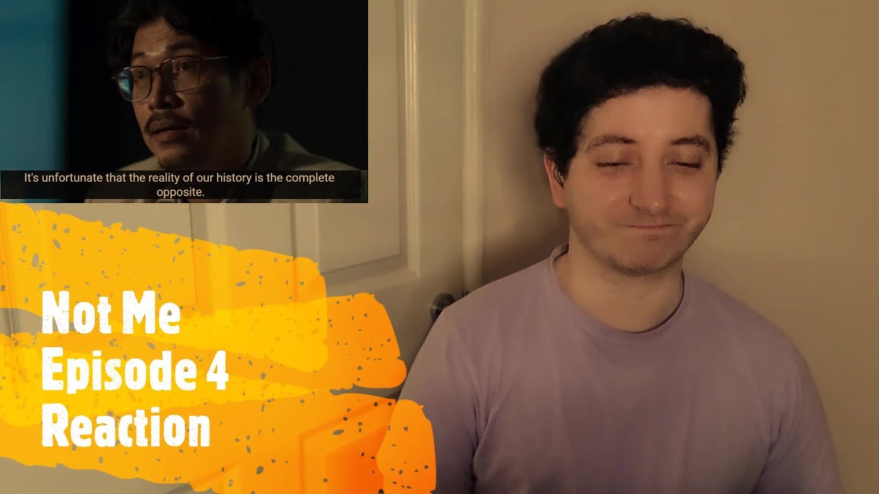 Not Me Episode 4 Reaction - YouTube