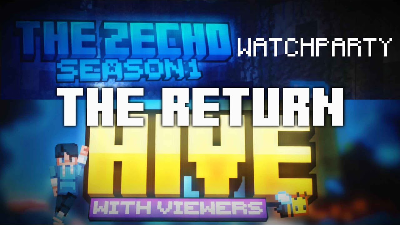 The Hive & The ZEcho Series WatchParty! | Cs's and more! | The Return ...