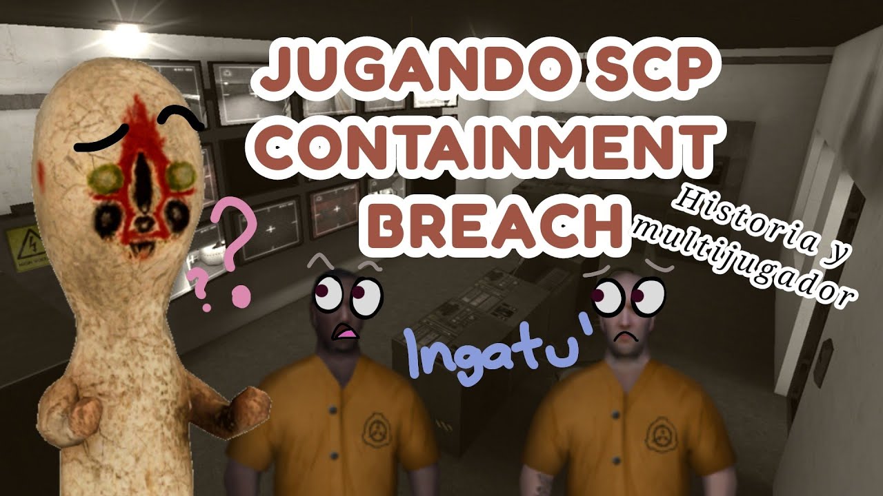 Jugando SCP modo historia y multijugador - YouTube
