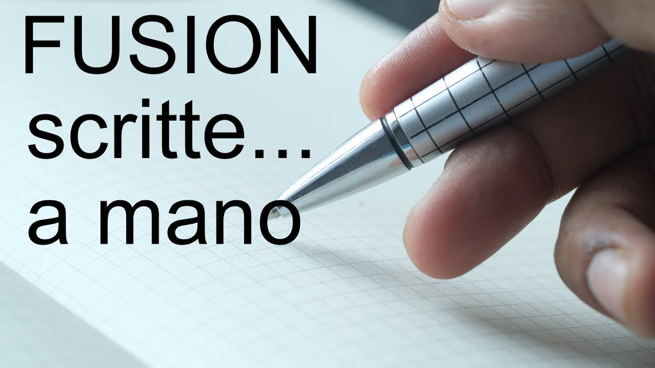 FUSION: scritte...a MANO ! - YouTube