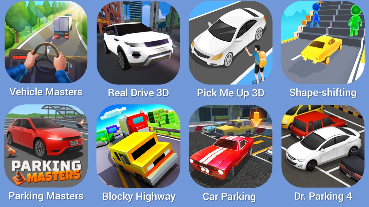 Vehicle Masters, Real Drive 3D, Pick Me Up 3D, Shape-shifting, Parking ...