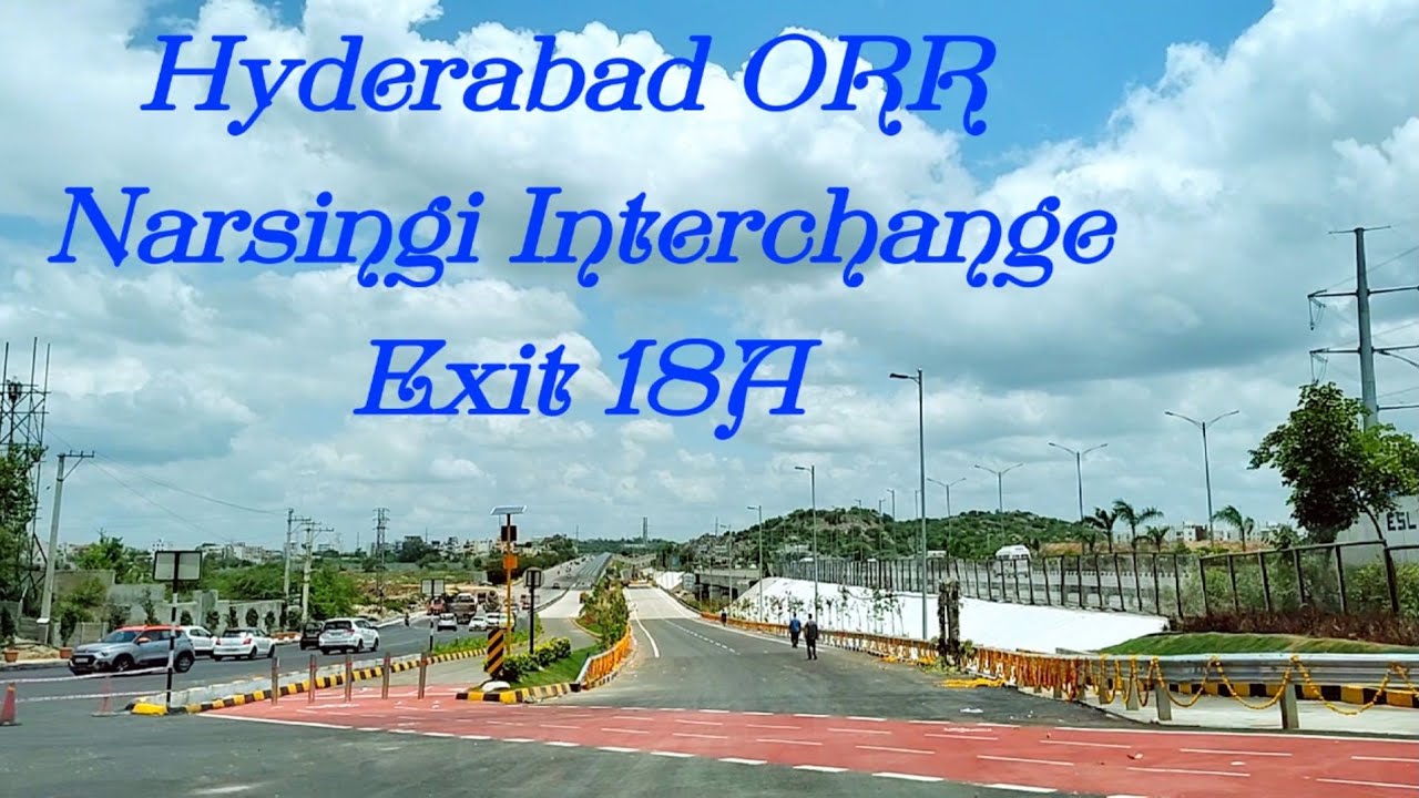 Hyderabad ORR-Narsingi Interchange-Exit 18A - YouTube