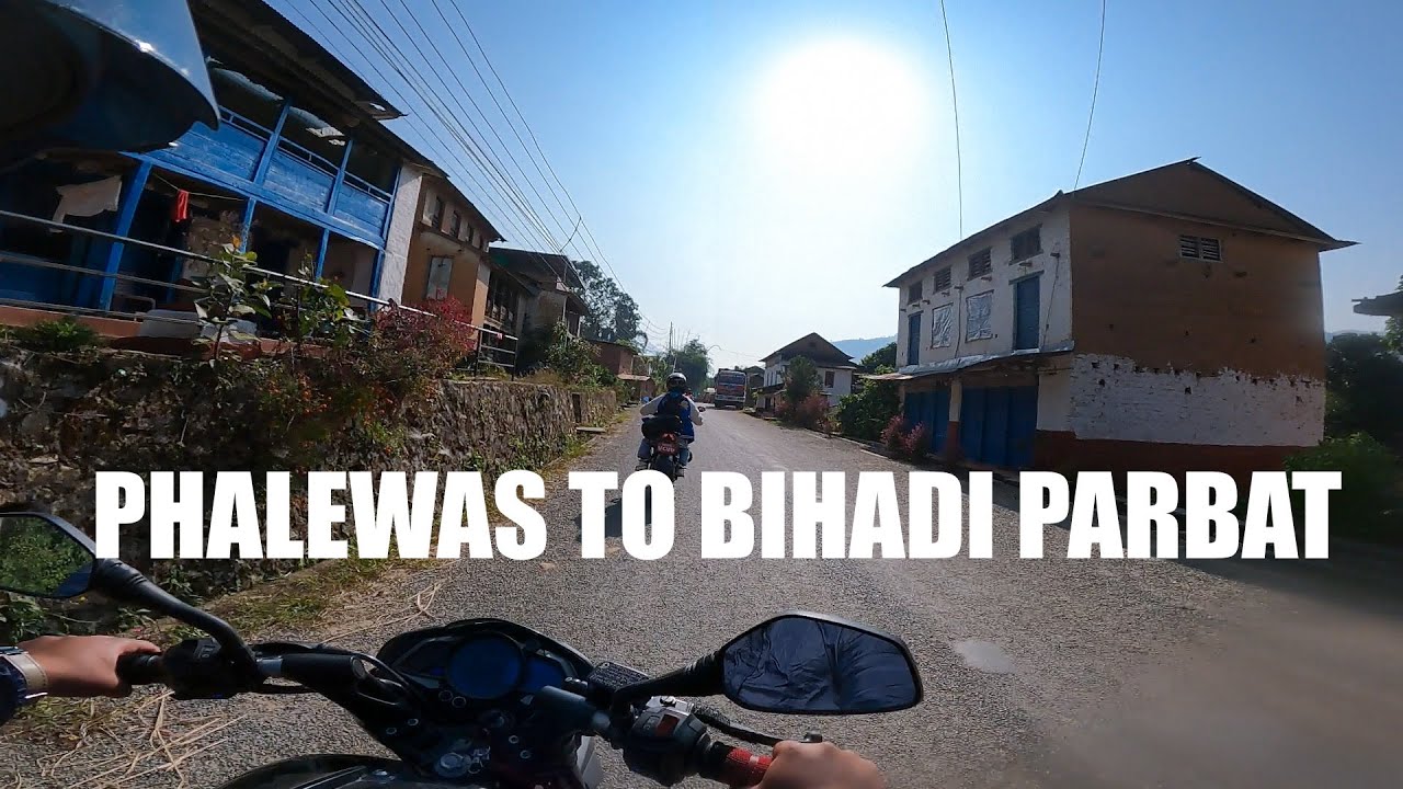 Phalewas to Bihadi Parbat - YouTube