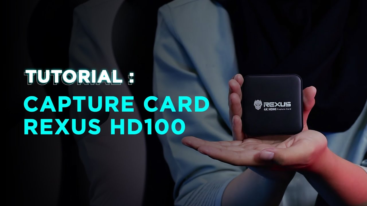 Tutorial Capture Card Rexus HD100 #rexuspedia - YouTube