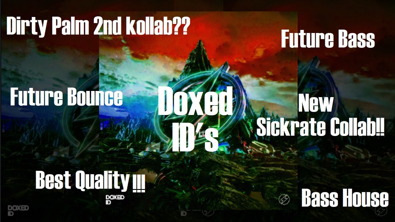 Doxed - ID's | Future Bounce & More... - YouTube
