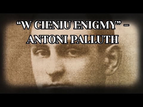 📽"W CIENIU ENIGMY " - Antoni Palluth💥 - YouTube