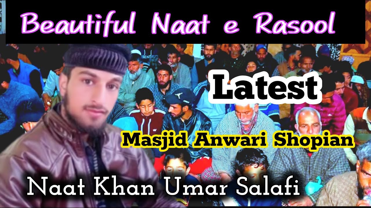 Beautiful Naat e Rasool Naat Khan Umar Salafi #Deen_Ka_Paigam - YouTube