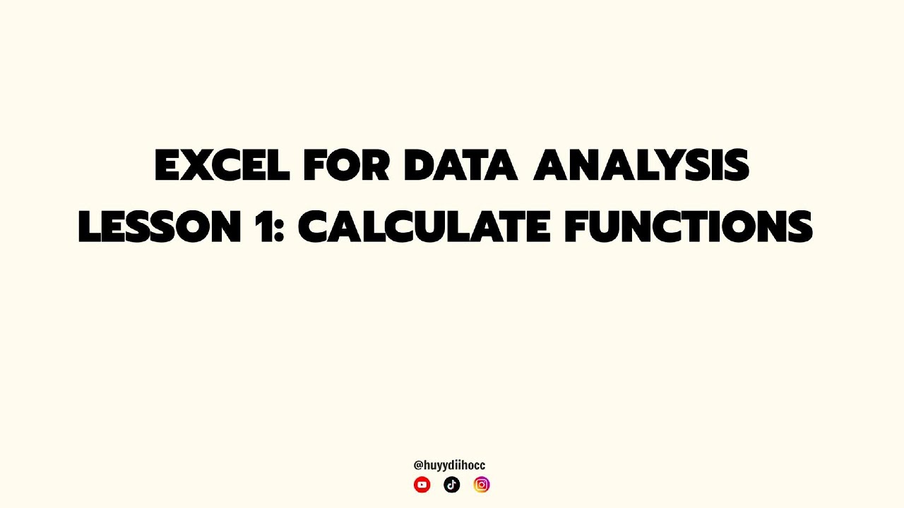 Excel for Data Analysis - Lesson 1 - Calculate Functions | Sử Dụng Nhóm ...