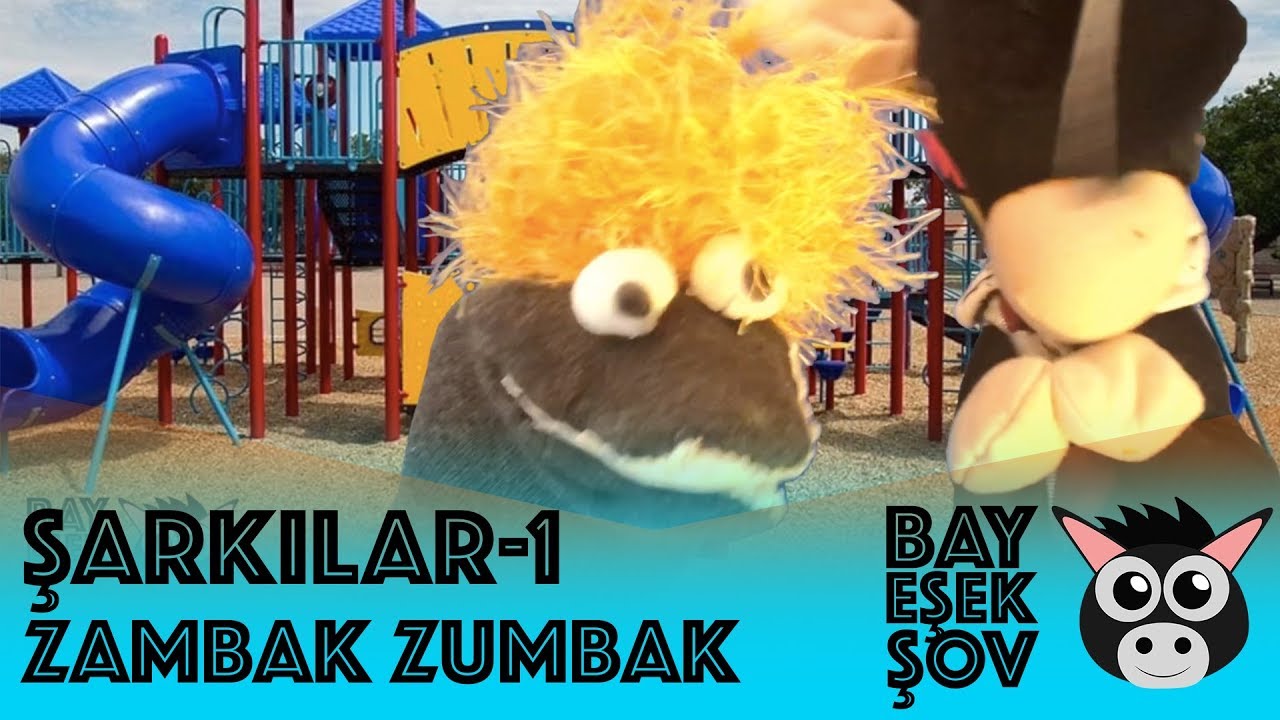 Zambak Zumbak | Şarkılar - 1 | Bay Eşek - YouTube