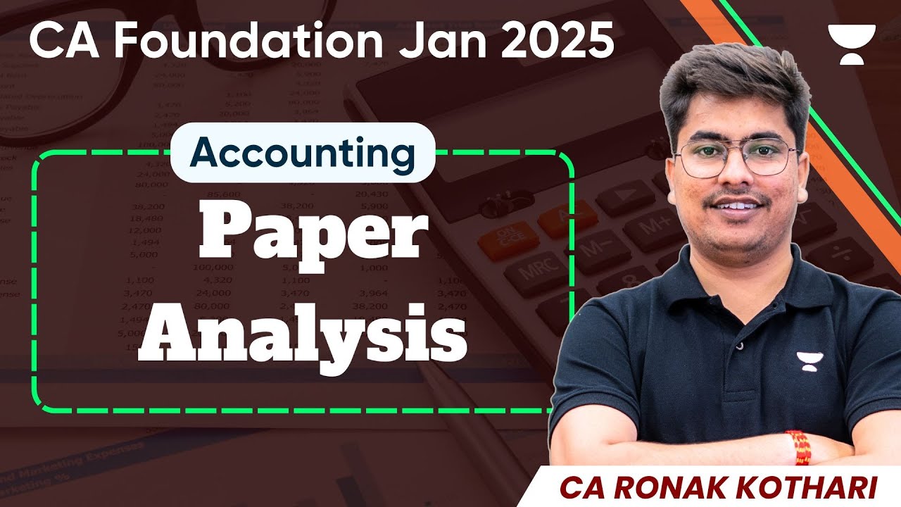 Paper Analysis | CA Foundation Jan25 | Accounting | CA Ronak Kothari ...