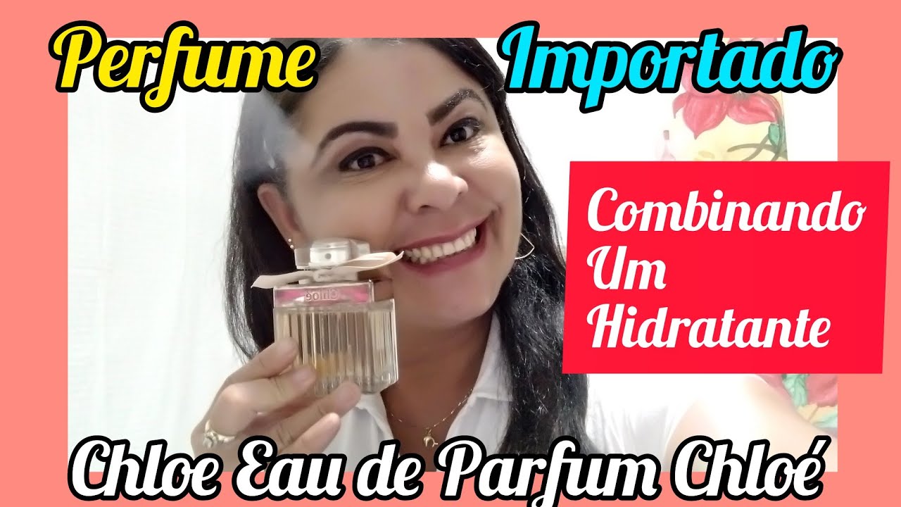 🔴PERFUME CHLOÉ da CHLOÉ EAU DE PARFUM. Combinado 1 hidratante - YouTube