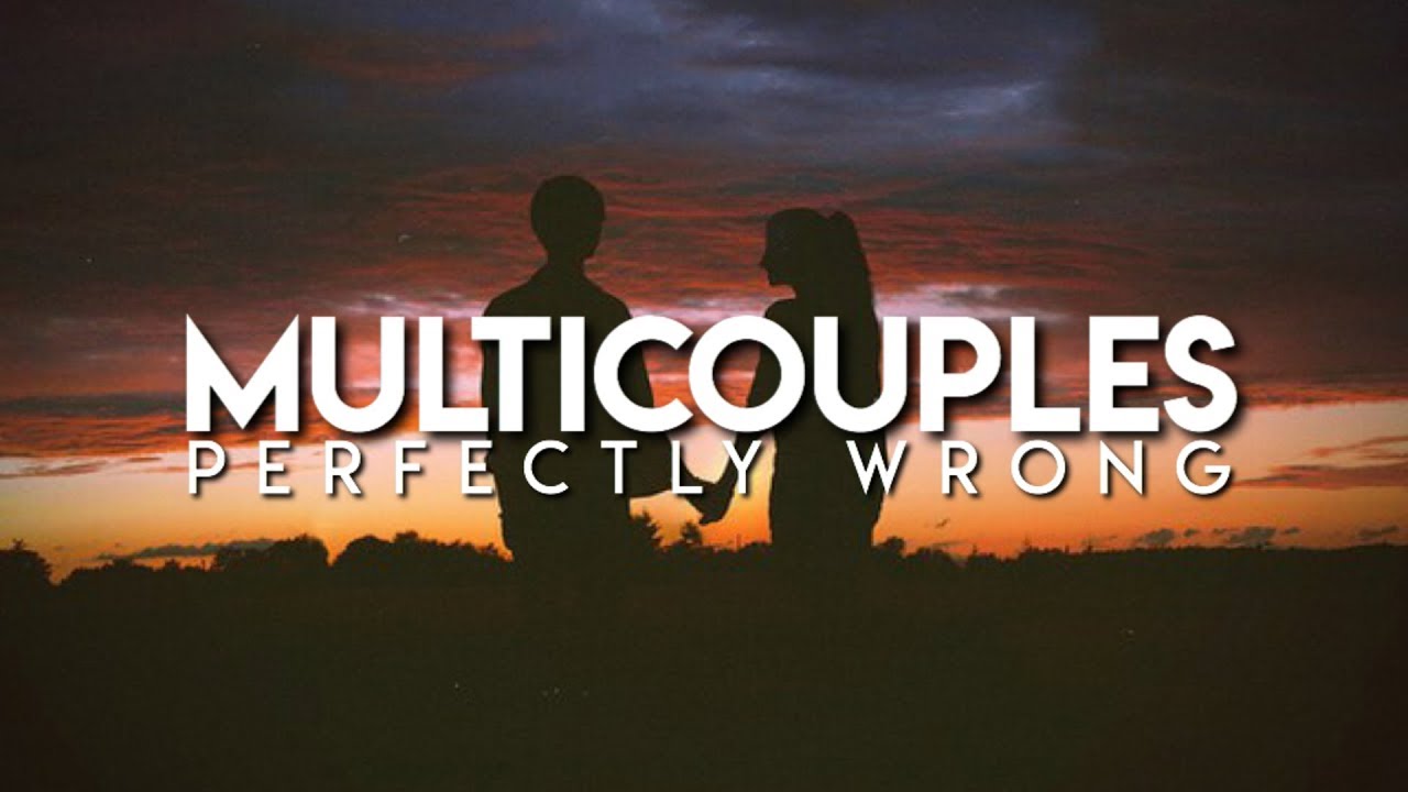 multicouples | perfectly wrong - YouTube