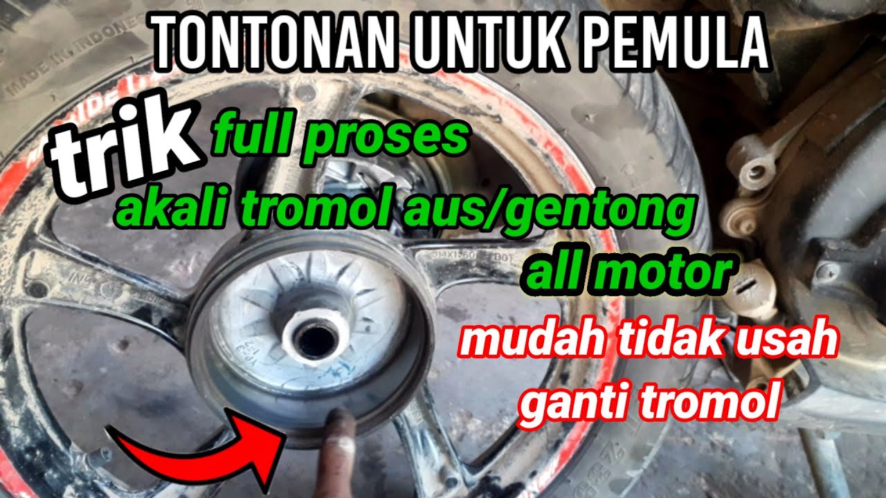trik akali tromol gentong / aus tanpa biaya, all motor tipe kampas ...