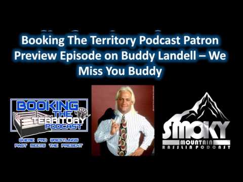 Buddy Landell Patron Preview - We Miss You Buddy - YouTube