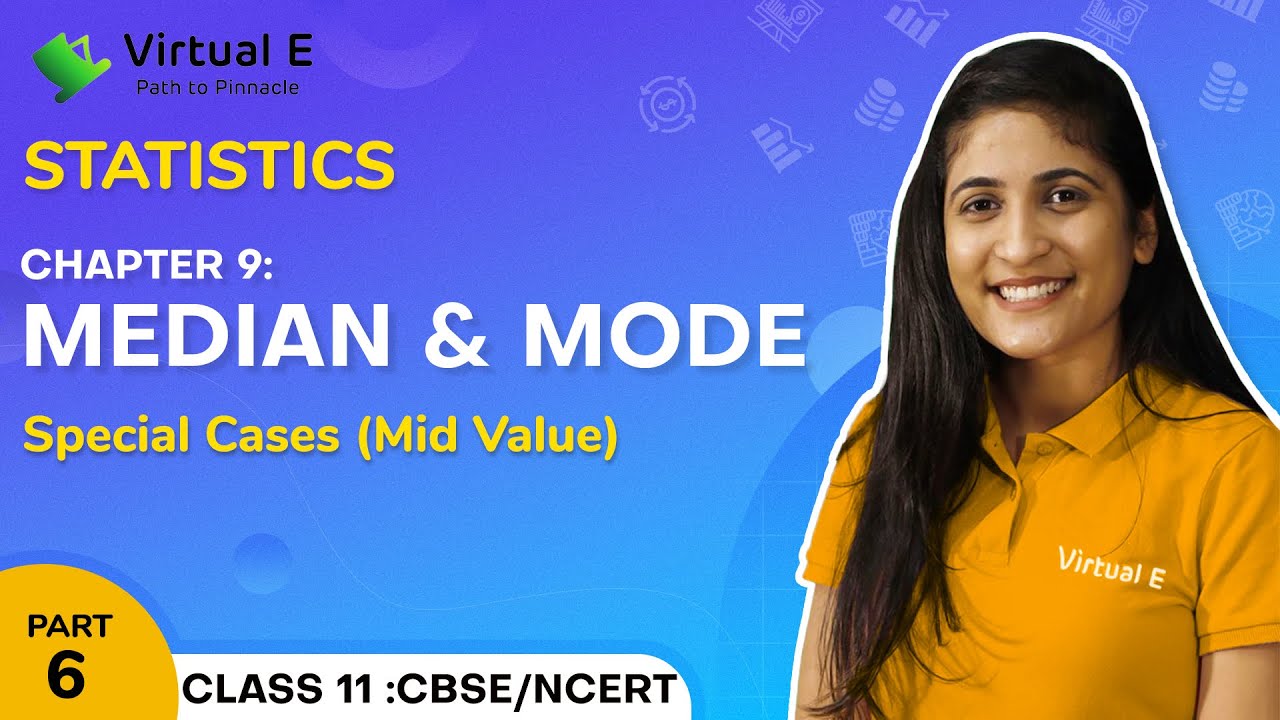 Class 11 Statistics Ch 9 | Median & Mode | 6 - Special Cases (Mid Value ...