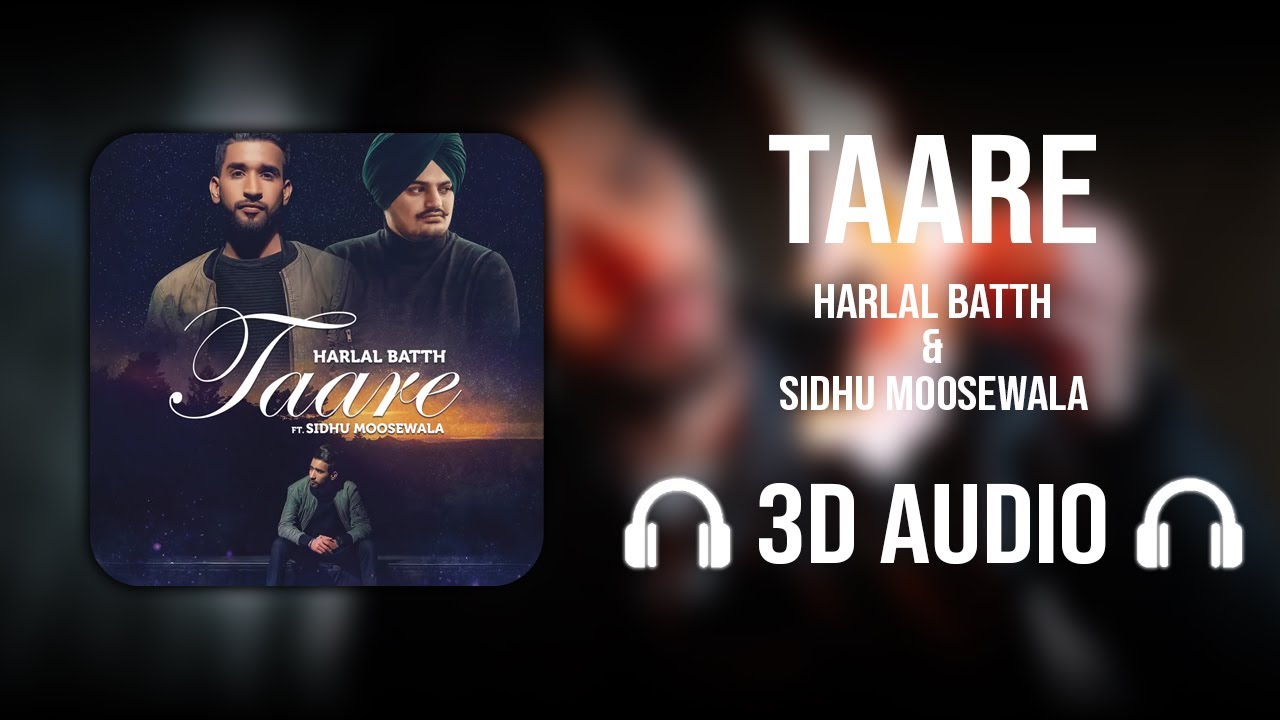 Taare (3D AUDIO) - Harlal Batth | Sidhu MooseWala | Punjabi Song - YouTube
