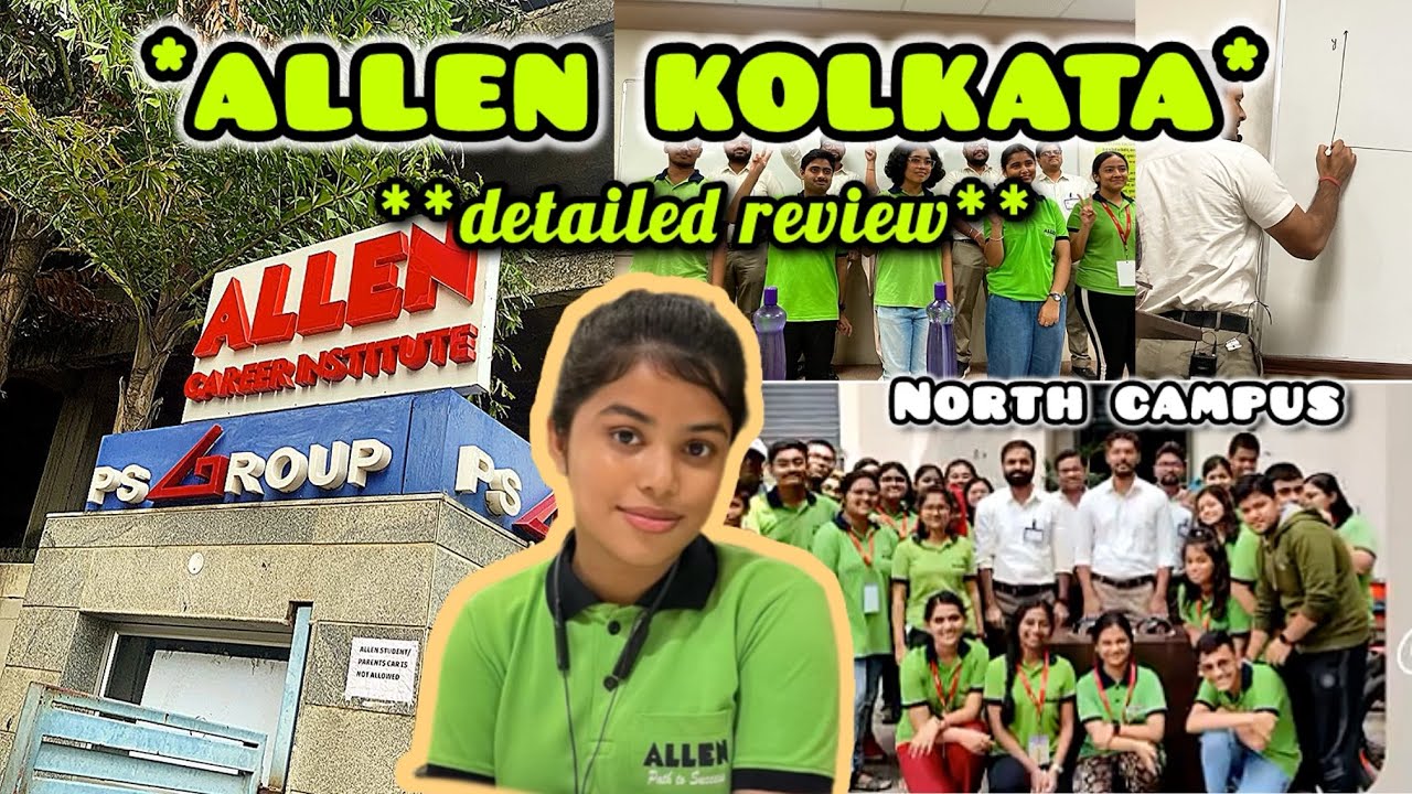 Know about Allen Kolkata North Campus | Detailed review | Life at ...