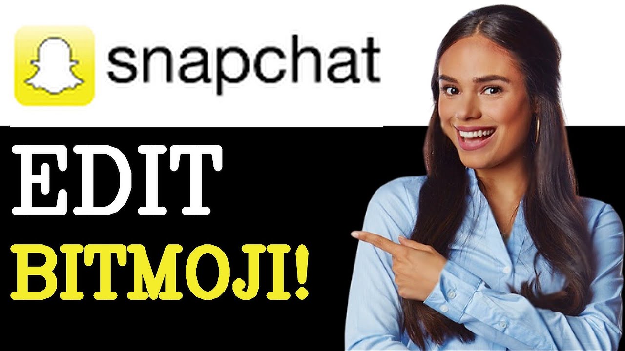 How To Edit Your Bitmoji On Snapchat (2025) - YouTube