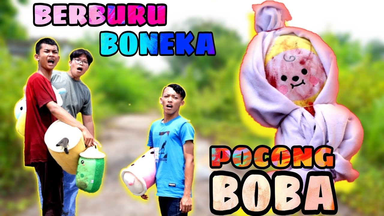 BERBURU POCONG BONEKA BOBA | DUBON TV - YouTube