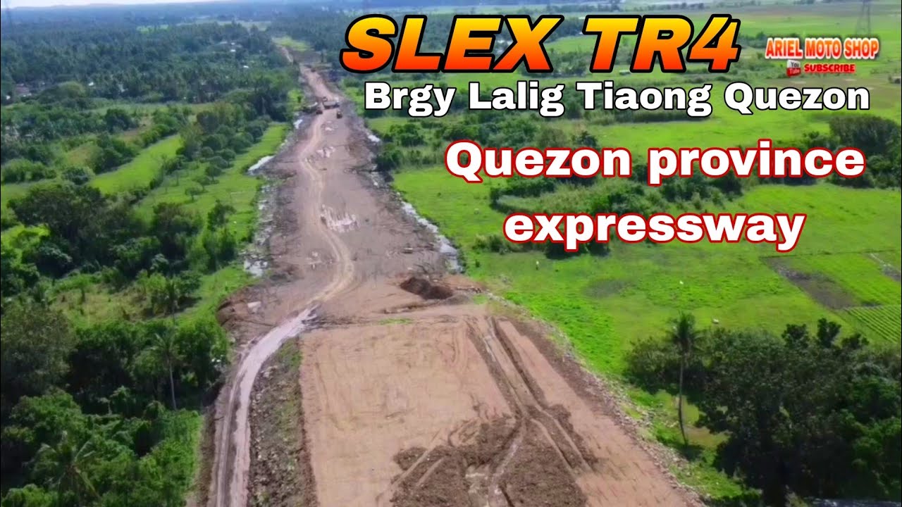SLEX TR4 LAGUNA TO QUEZON PROVINCE EXPRESSWAY /BRGY LALIG TIAONG QUEZON ...