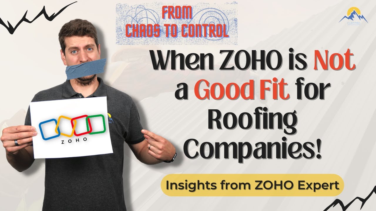 When ZOHO is Not a Good Fit for Roofing Companies! : Insights from ZOHO ...