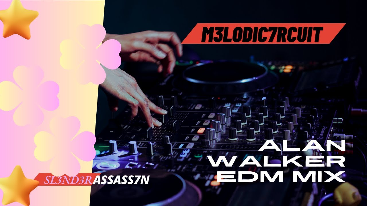 Different World - Alan Walker EDM Mix | SL3ND3R ASSASS7N (KSHMR, Lucas ...