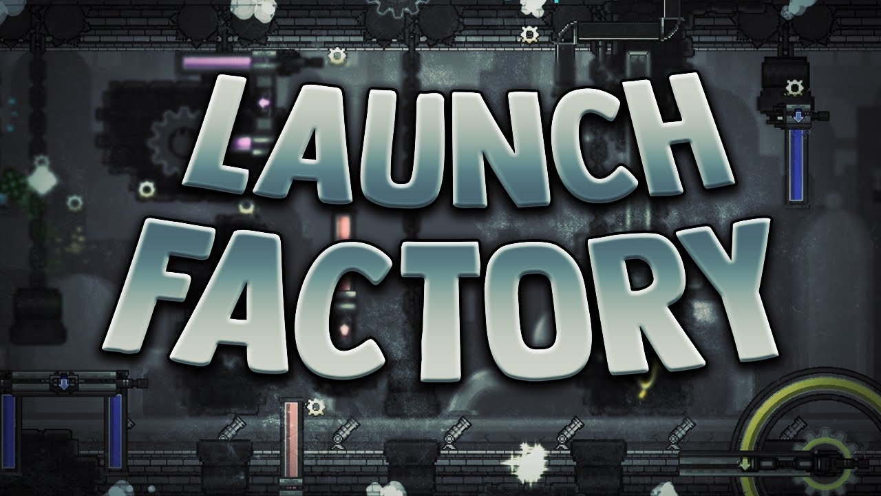 Launch Factory (Insane Demon Plat.) by Manix648 | Geometry Dash 2.2 ...