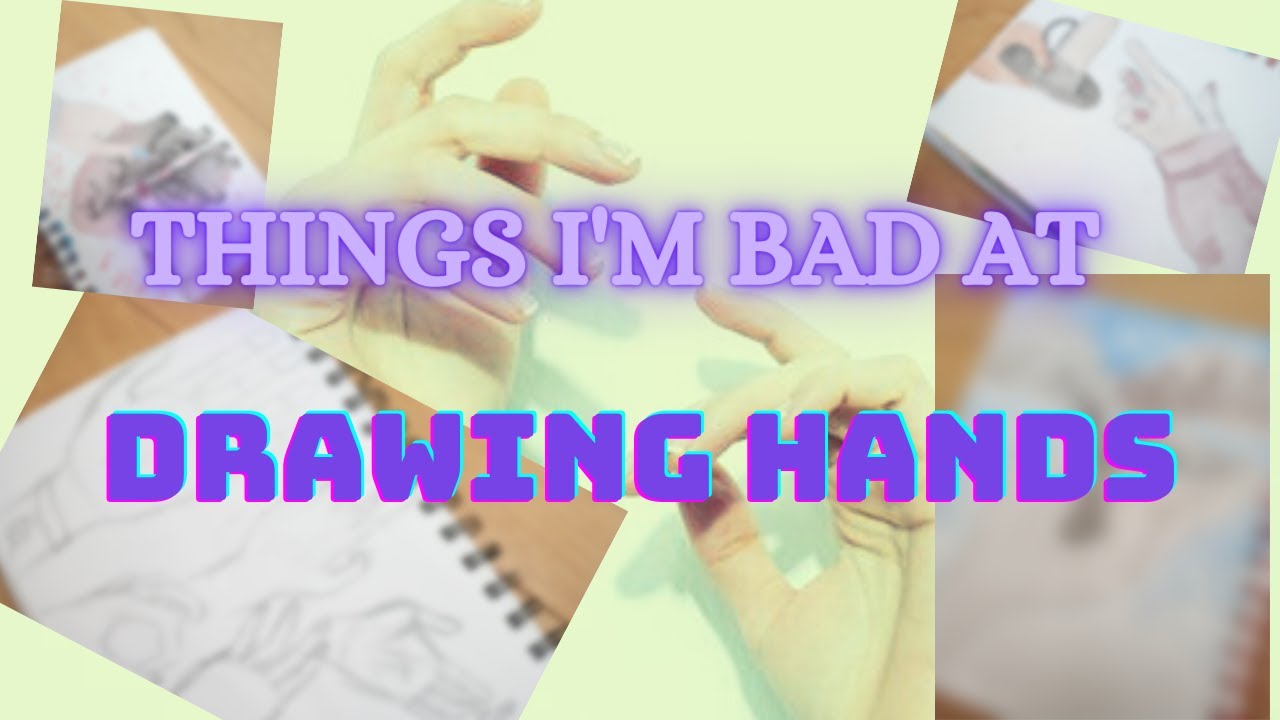 Drawing things I'm bad at: Hands - YouTube