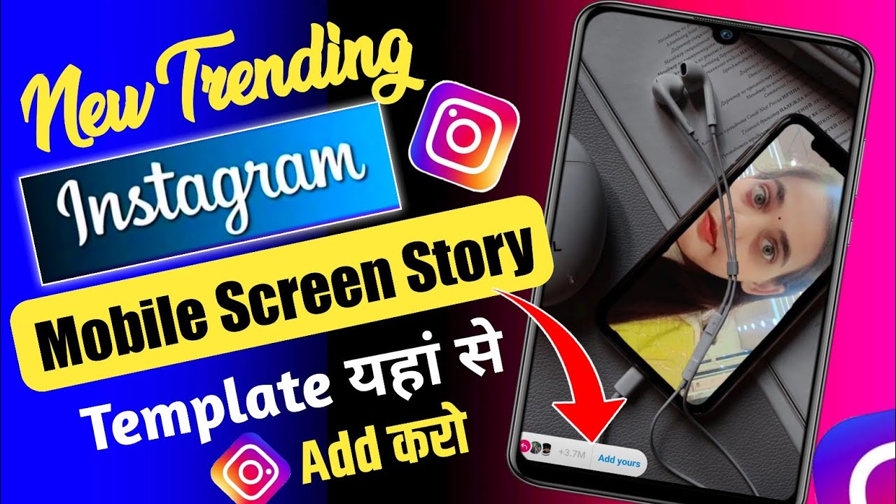 New Trending Instagram Mobile Screen Add Yours Story Template | Phone ...