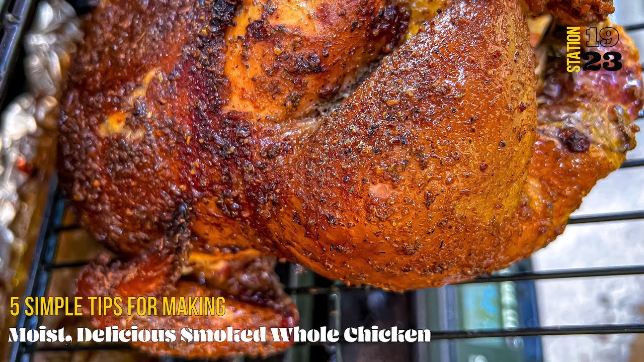 5 Simple Tips for Moist, Delicious Smoked Whole Chicken - YouTube