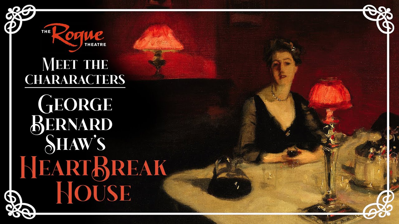 Meet the characters of 'Heartbreak House' - YouTube