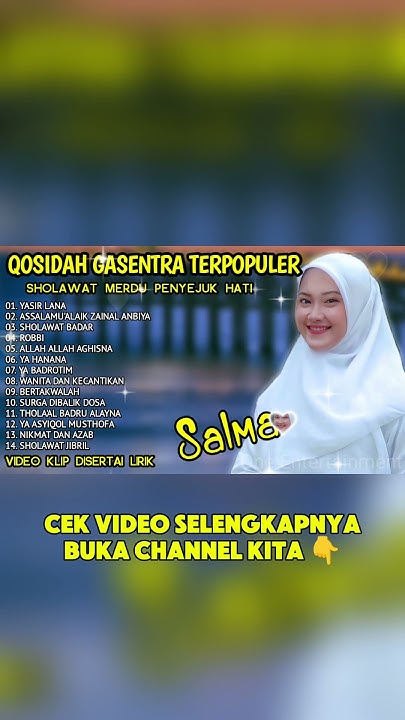 SHOLAWAT QASIDAH GASENTRA PENYEJUK HATI - YASIR LANA, ASSALAMU'ALAIK, SHOLAWAT BADAR - 615 - YouTube