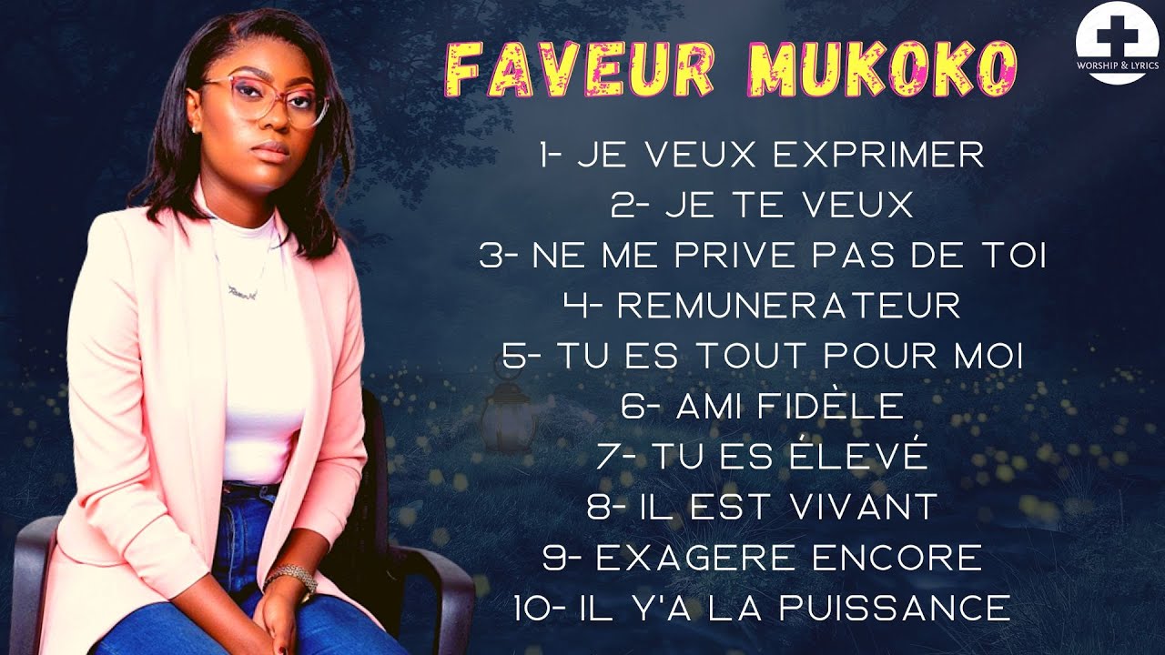 Faveur MUKOKO _ Moment d'ADORATION dans l'intimité du Père😭 - YouTube Music
