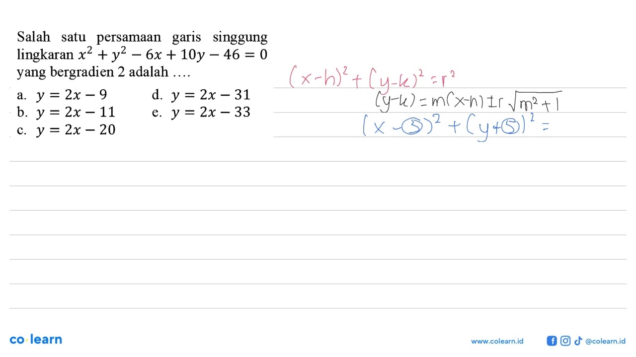Salah Satu Persamaan Garis Singgung Lingkaran X 2 y 2 6x 10y 46 0 Yang Salah Satu Persamaan Garis Singgung Lingkaran X 2 y 2 6x 10y 46 0 Yang
