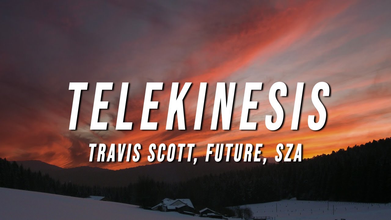 Travis Scott - TELEKINESIS (Lyrics) ft. Future & SZA - YouTube