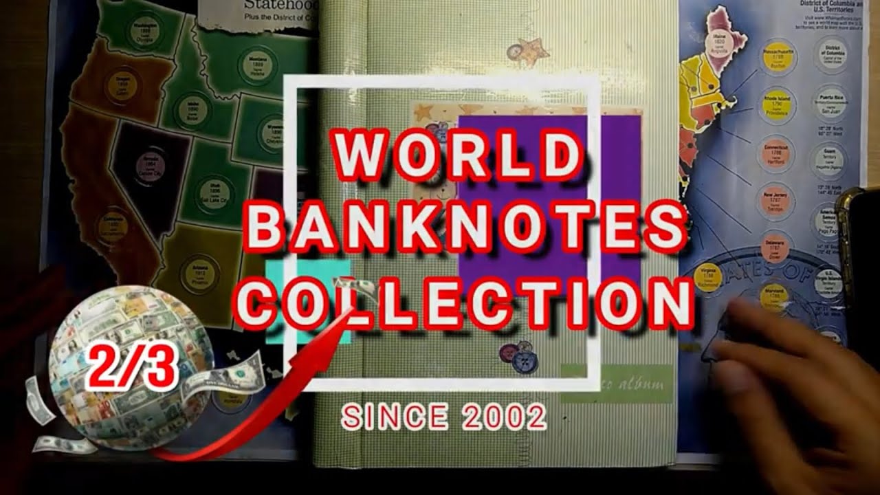 My first World Banknotes Collection since 2002 2/3 - YouTube