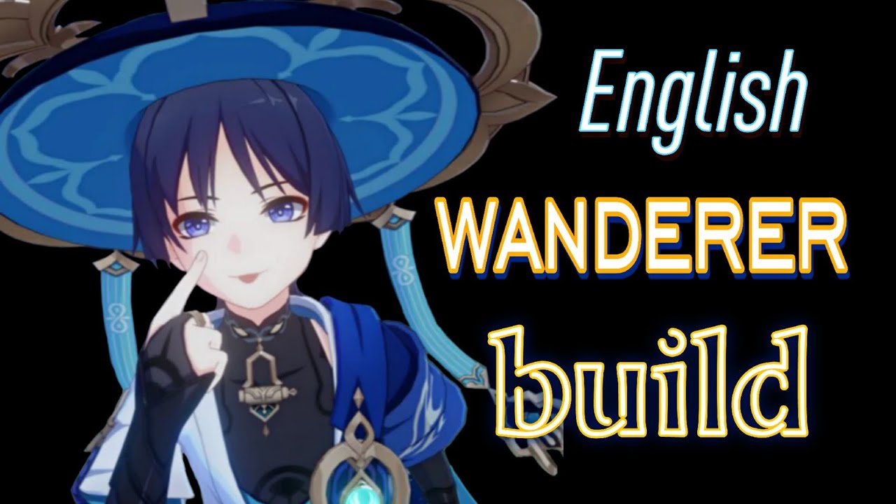 WANDERER THE BEST ANEMO DPS BUILD IN ENGLISH WEAPONS, ARTIFACTS, CONS ...