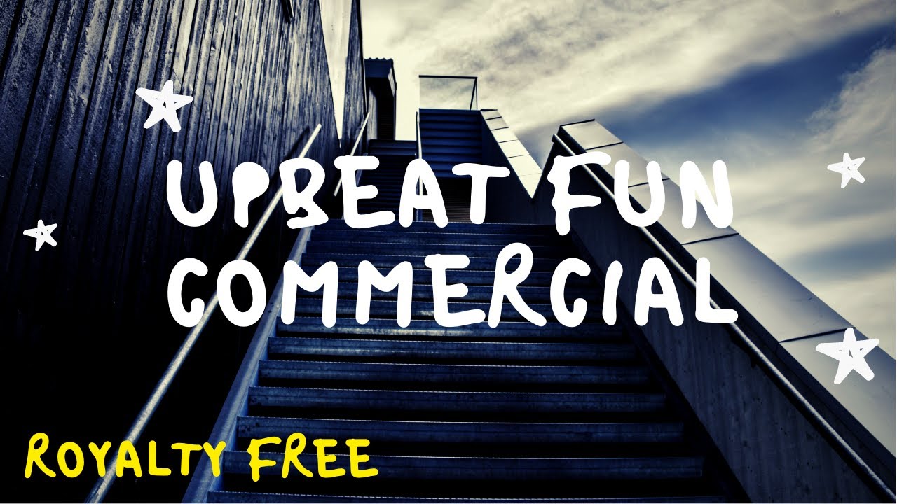 Upbeat Fun Commercial Royalty Free Background Music (Full version ...