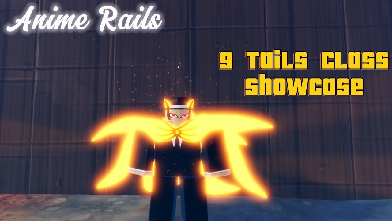 Roblox | Anime Rails | 9 Tails Class Showcase - YouTube