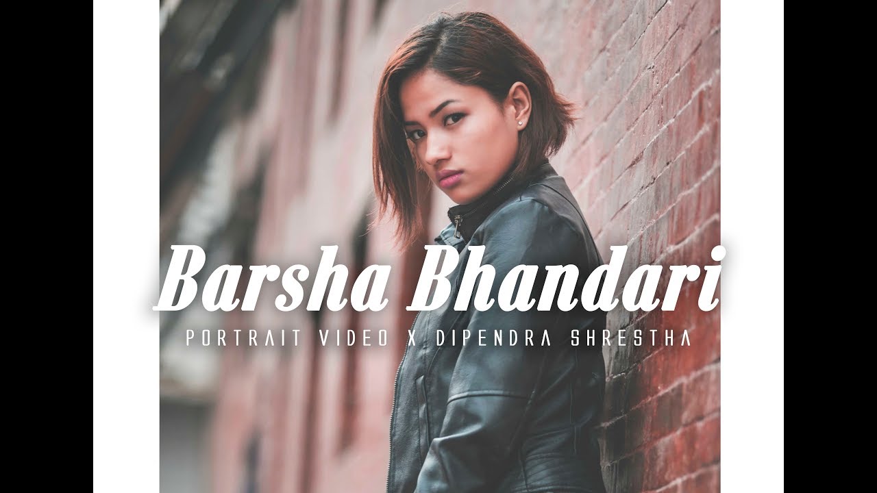 Portrait Video : Barsha Bhandari X Dipendra Shrestha - YouTube