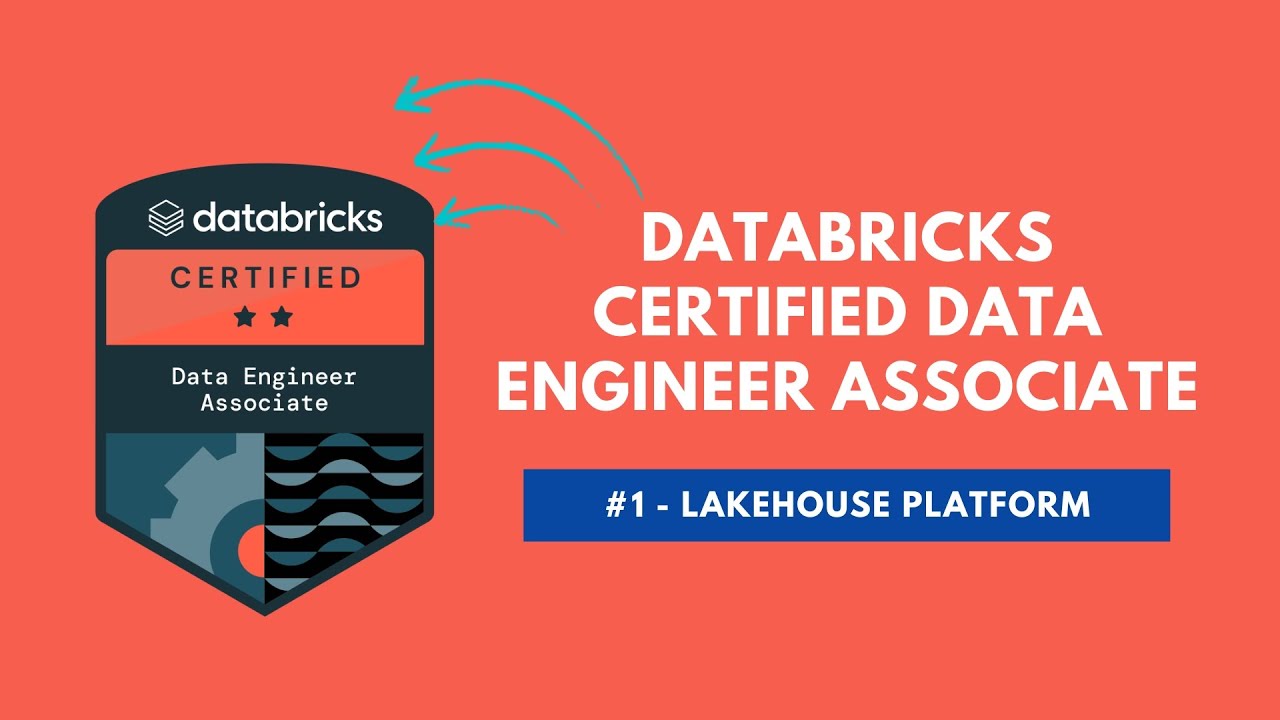 Databricks Certified Data Engineer Associate - Lakehouse Platform [E1 ...