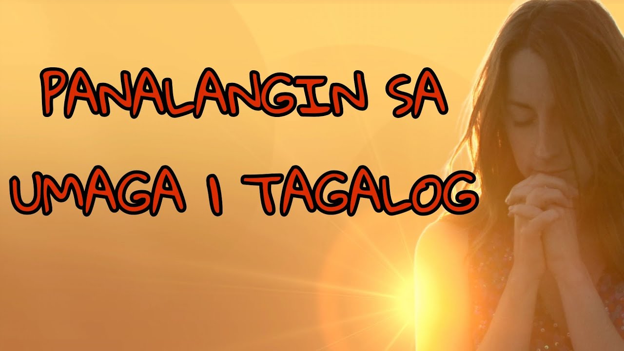 PANALANGIN SA UMAGA | TAGALOG - YouTube